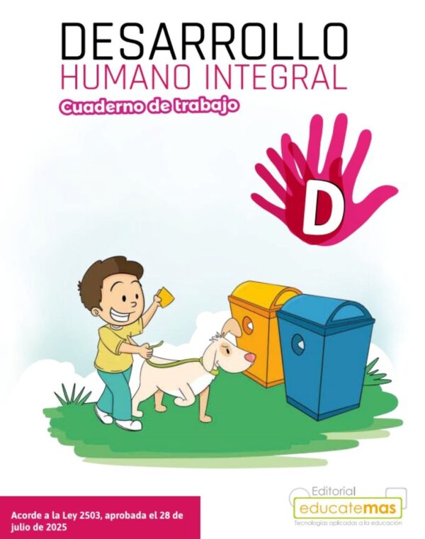 DESARROLLO HUMANO INTEGRAL «DHI» D | Educatemas